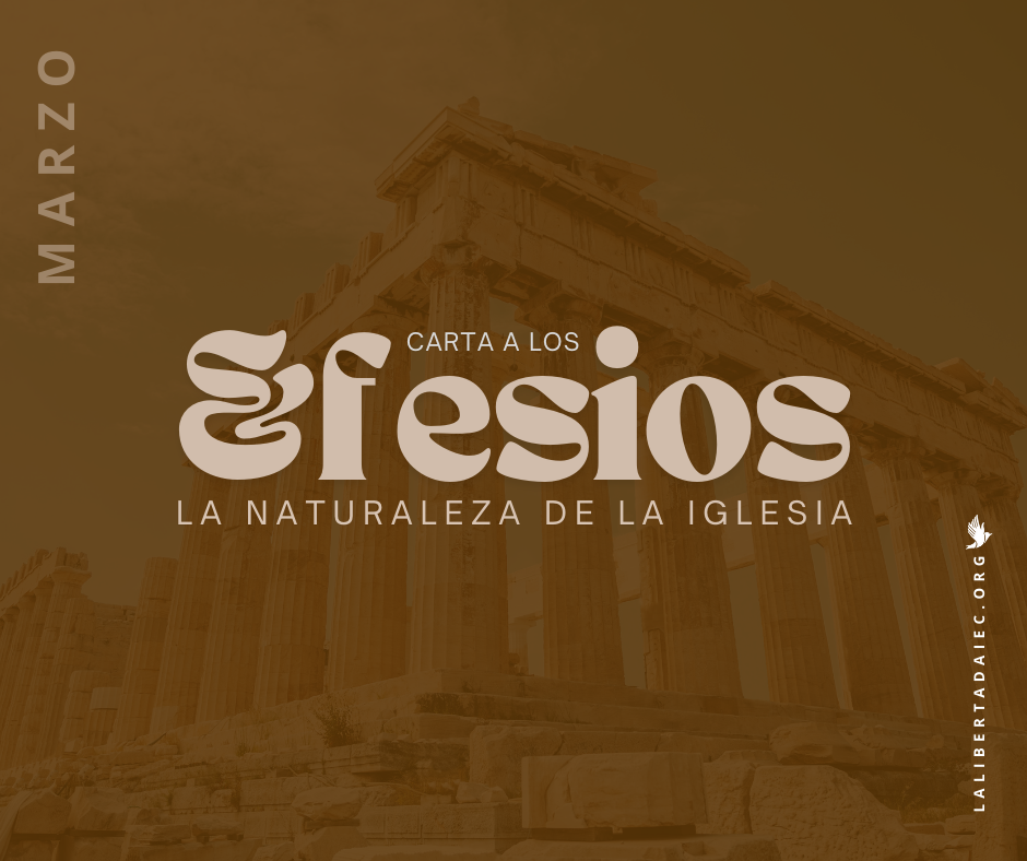 Efesios – Bienvenidos a La Libertad AIEC